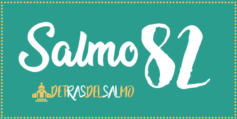️ Salmo 82 | Explicación y cómo aplicarlo en la vida en junio del 2026