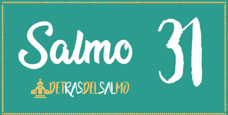 ️ Salmo 31 | Explicación y cómo aplicarlo en la vida en noviembre del 2025