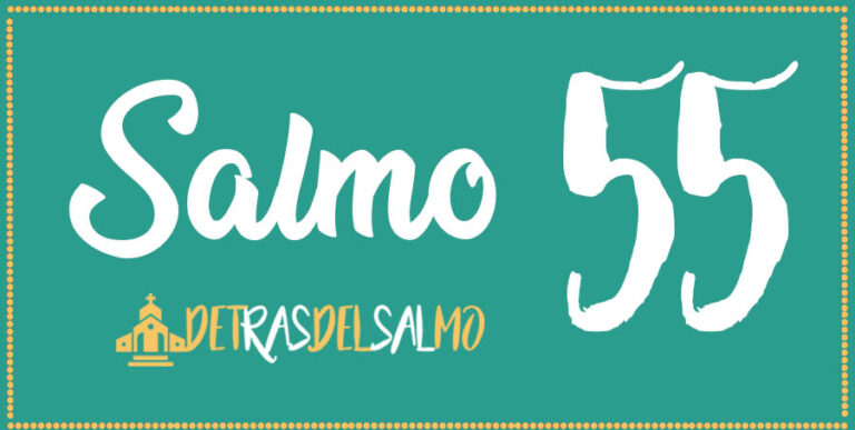 ️ Salmo 55 | Explicación y cómo aplicarlo en la vida en diciembre del 2025