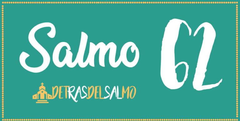 ️ Salmo 62 | Explicación y cómo aplicarlo en la vida en octubre del 2025