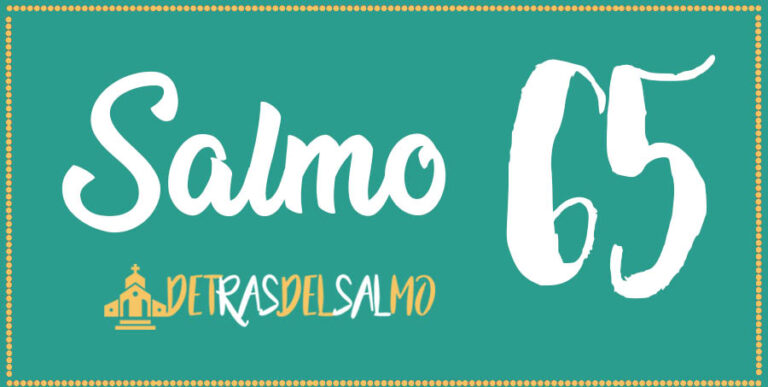 ️ Salmo 65 | Explicación y cómo aplicarlo en la vida en enero del 2026