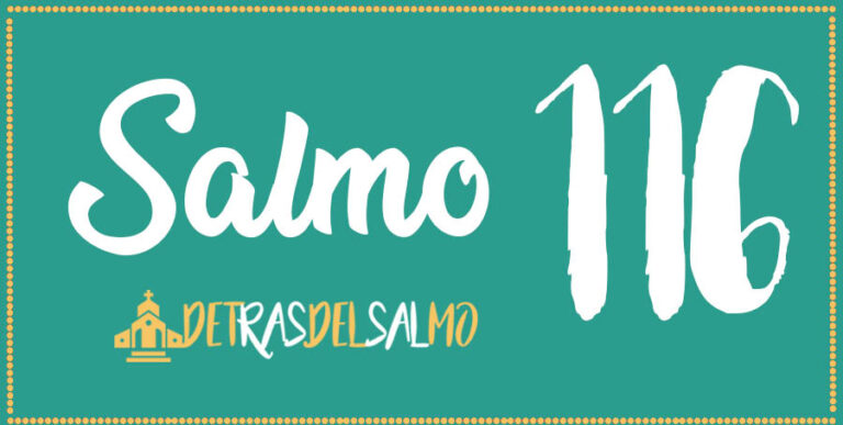 пёџ Salmo 116 Explicaciгіn Y Cгіmo Aplicarlo En La Vida En Febrero Del 2026